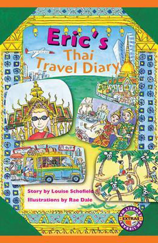 Eric's Thai Travel Diary, Louise Schofield | 9780170117135 | Boeken ...
