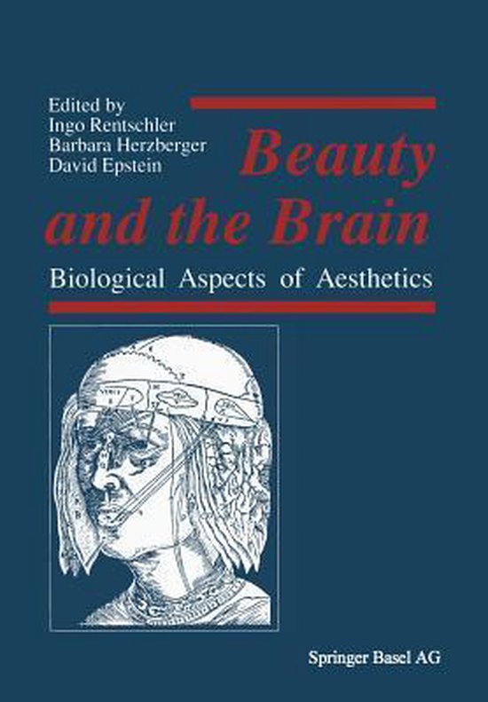 Beauty and the Brain: Biological Aspects of Aesthetics | 9783764319243 ...