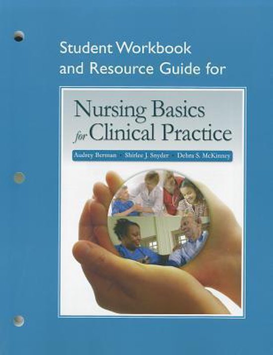 Nursing Basics for Clinical Practice | 9780136035503 | Audrey T. Berman ...