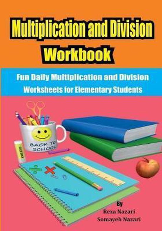Multiplication And Division Workbook Reza Nazari 9781544642093 multiplication-and-division-workbook-reza-nazari-9781544642093