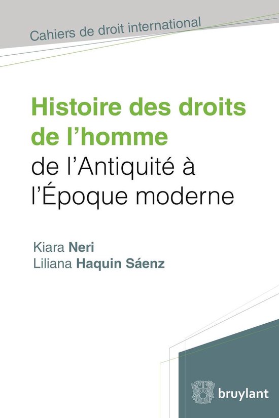 Cahiers de droit international - Histoire des droits de l'homme de l'antiquité à... | bol