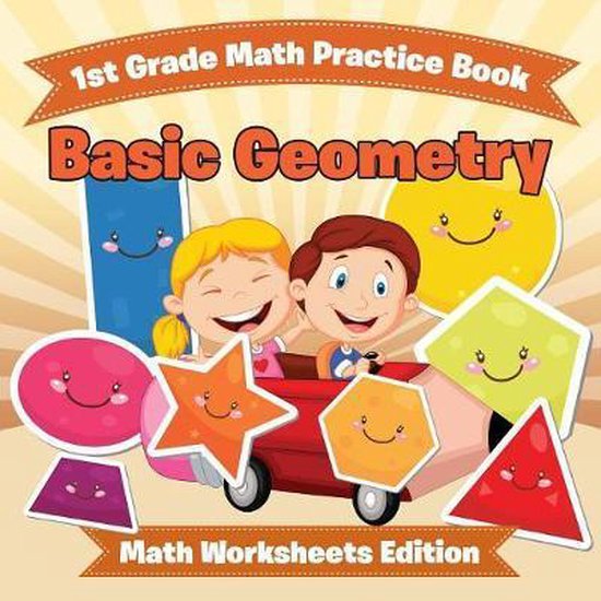 1st Grade Math Practice Book: Basic Geometry | Math Worksheets Edition ...
