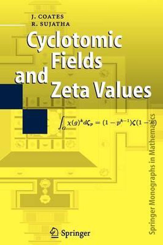 Cyclotomic Fields and Zeta Values | 9783642069598 | John Coates ...