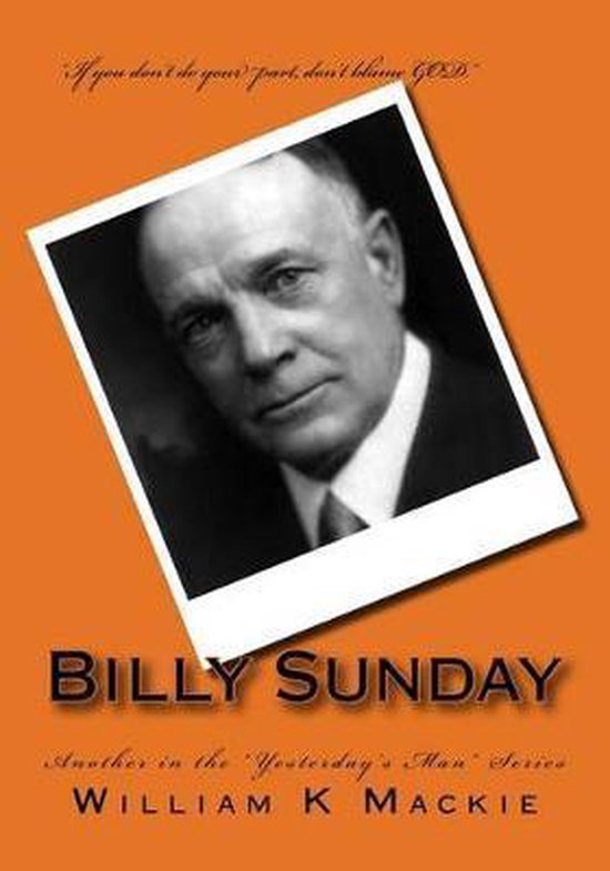 Billy Sunday | 9781534686250 | William K Mackie | Boeken | bol
