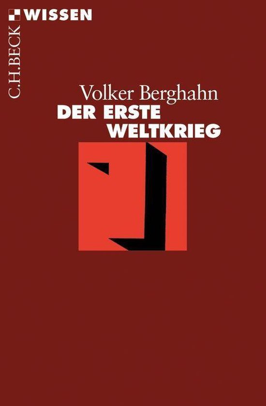 Beck'sche Reihe 2312 - Der Erste Weltkrieg (ebook), Volker Berghahn ...