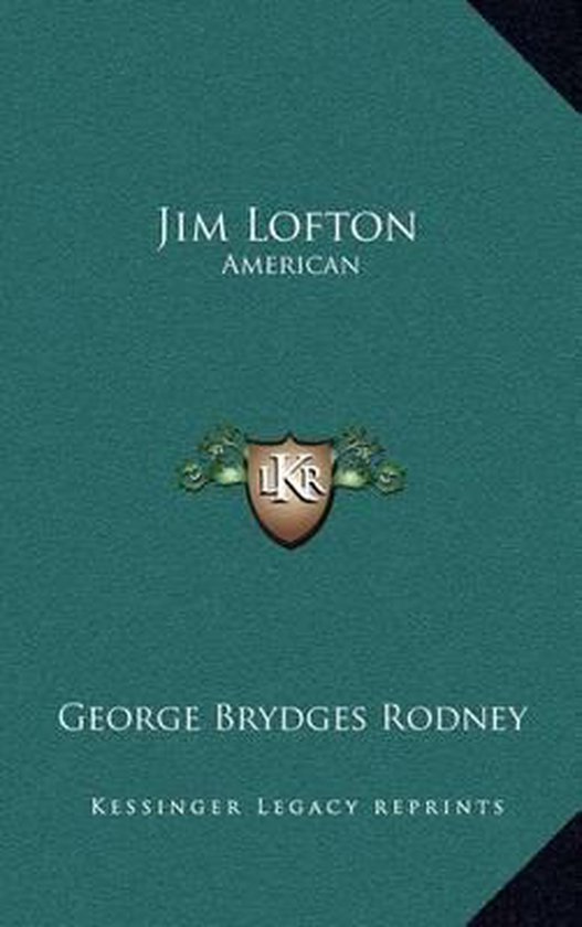 Jim Lofton, George Brydges Rodney | 9781163653500 | Boeken | bol.com