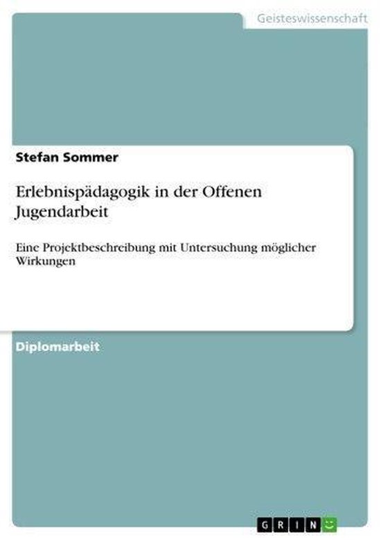 Erlebnispädagogik in der Offenen Jugendarbeit (ebook), Stefan Sommer | 9783638423335 |... | bol