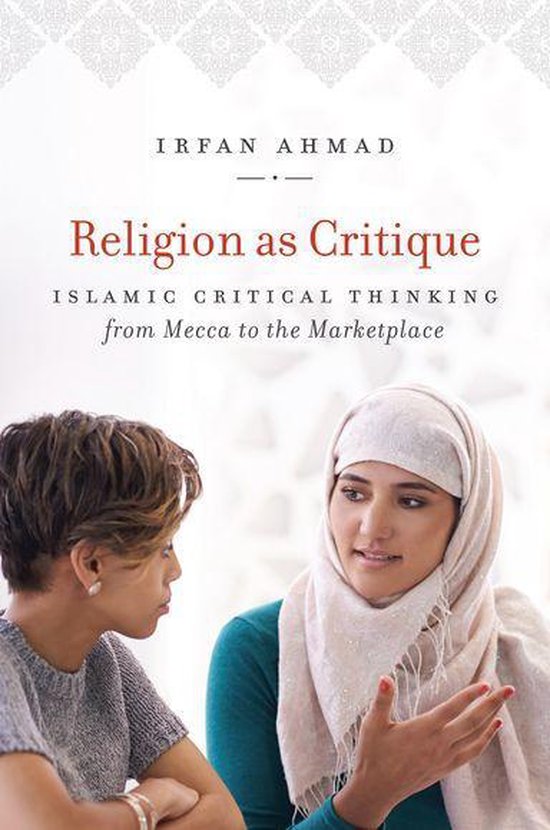 Islamic Civilization and Muslim Networks - Religion as Critique (ebook), Irfan Ahmad |... | bol
