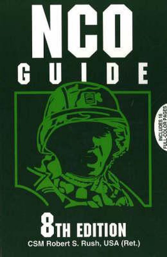 NCO Guide, CSM.(Ret.) Robert S. Rush | 9780811732734 | Boeken | bol