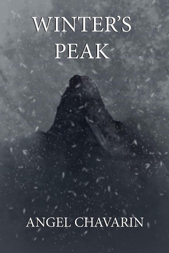 Winter's Peak (ebook), Angel Chavarin | 9781311993069 | Boeken | bol.com