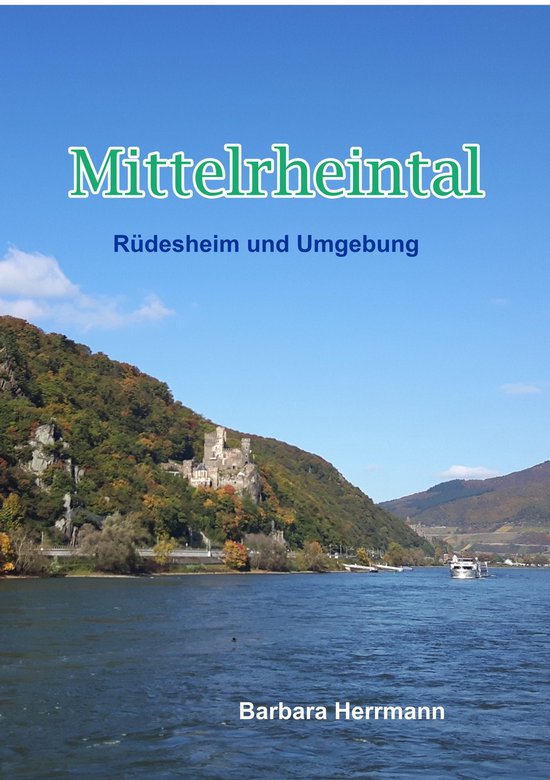 Barbaras Reisen 3 - Mittelrheintal (ebook), Barbara Herrmann ...