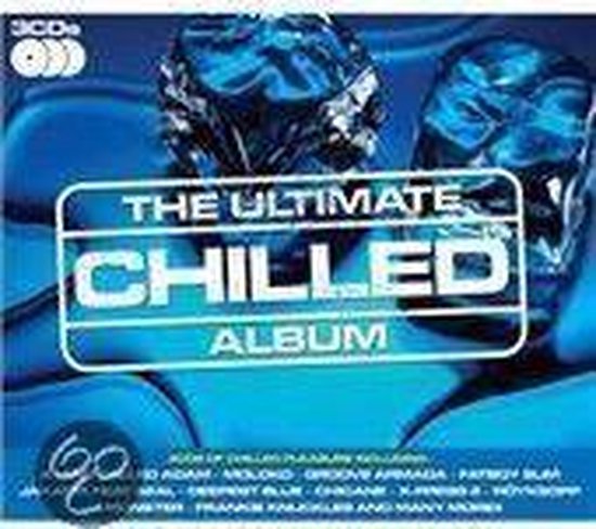 Ultimate Chill Album / Various, various artists | CD (album) | Muziek | bol