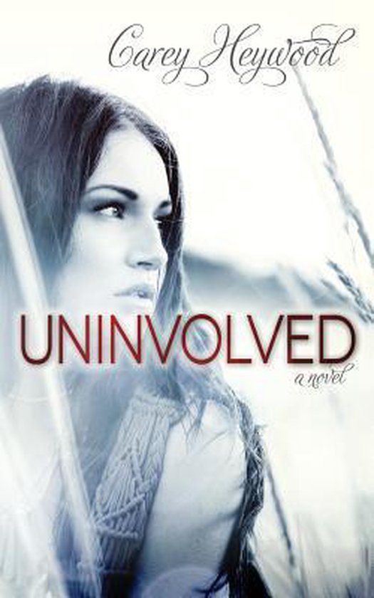 Uninvolved, Carey Heywood | 9780988771338 | Boeken | bol.com
