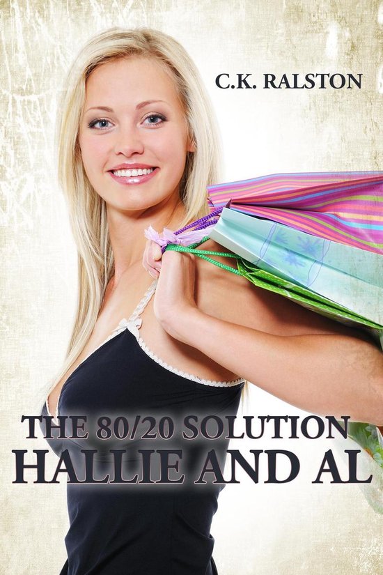 The 80/20 Solution - The 80/20 Solution: Hallie and Al (ebook), C.K ...