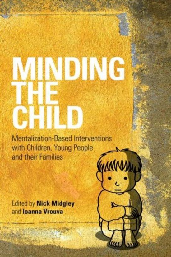Minding the Child: Mentalization-Based Interventions with Children ...