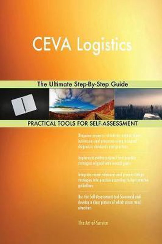 CEVA Logistics The Ultimate Step-By-Step Guide | 9780655421610 ...