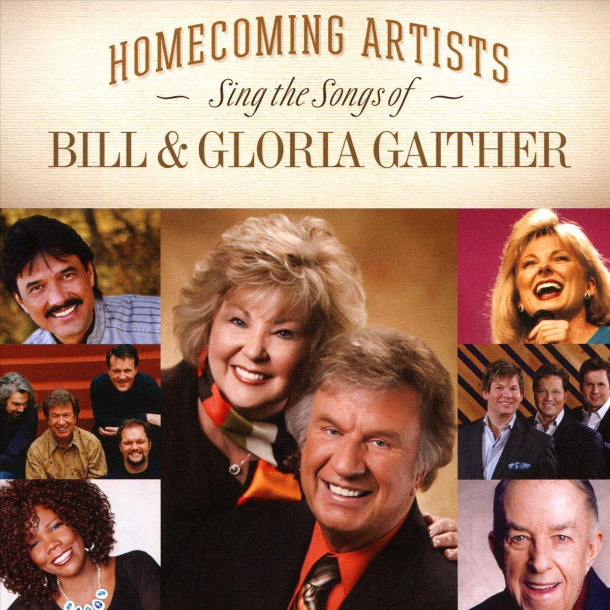 Bill & Gloria Gaither - Homecoming Artist Sing The Songs (CD), Bill ...