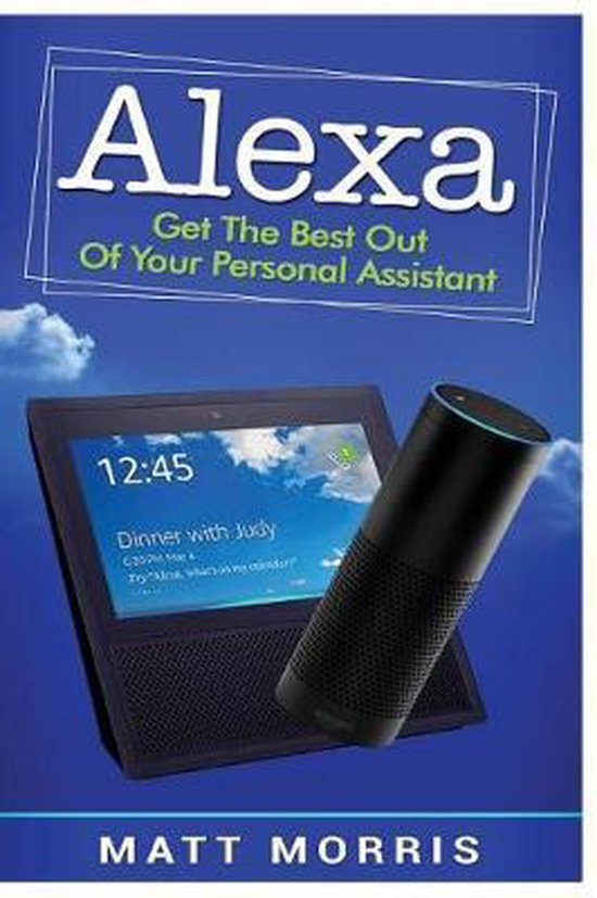 Alexa, Matt Morris | 9781547172153 | Boeken | bol