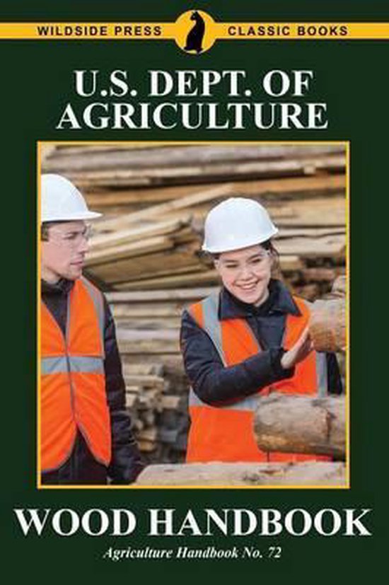 Wood Handbook, U S Dept Of Agriculture | 9781479417056 | Boeken | bol.com