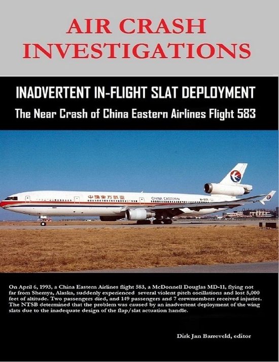 Air Crash Investigations - Inadvertent In-Flight Slat Deployment - The ...