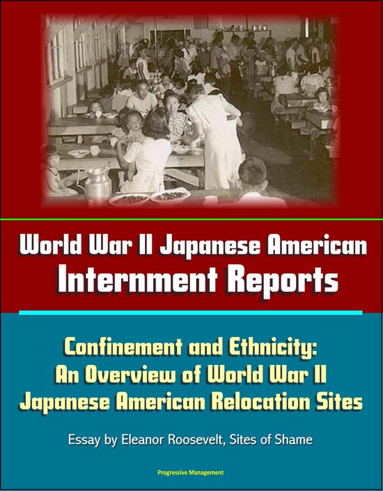 World War II Japanese American Internment Reports: Confinement and ...