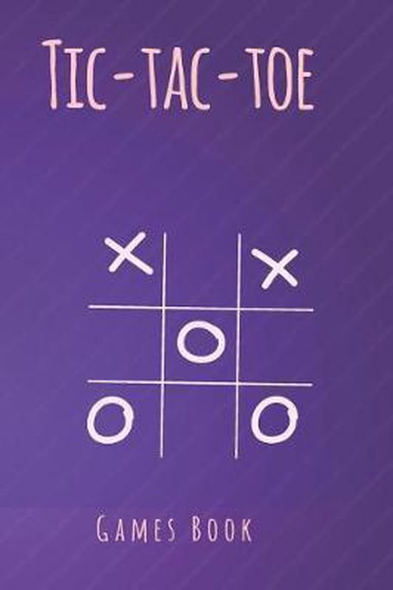 Tic Tac Toe Games Book, Sara Lept | 9781729292259 | Boeken | bol.com