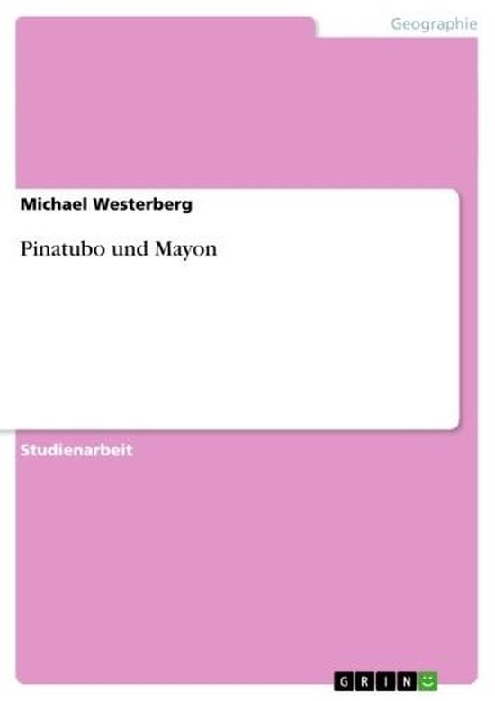 Pinatubo und Mayon (ebook), Michael Westerberg | 9783638861748 | Boeken ...
