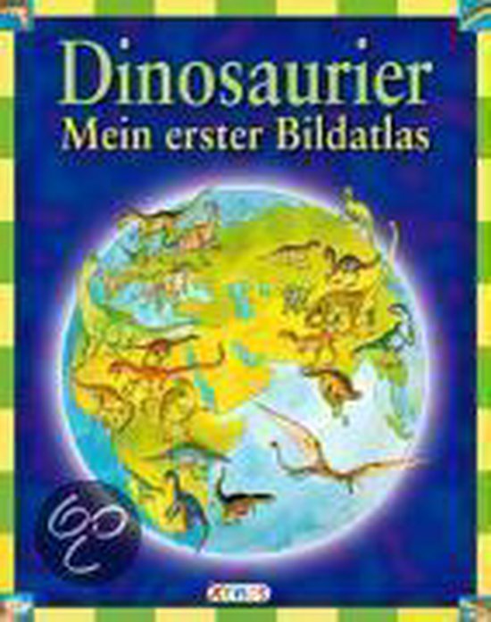 Dinosaurier - Mein erster Bildatlas, David Burnie | 9783821234274 ...