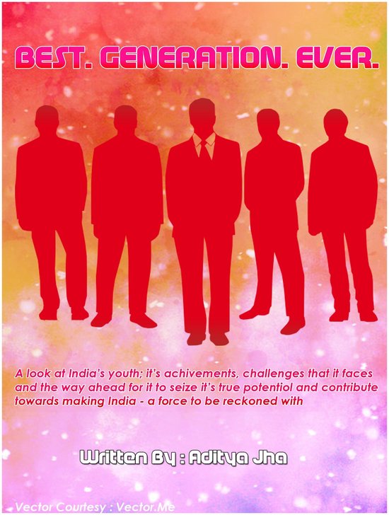 Best. Generation. Ever. (ebook), Aditya Jha | 9781310208515 | Boeken ...