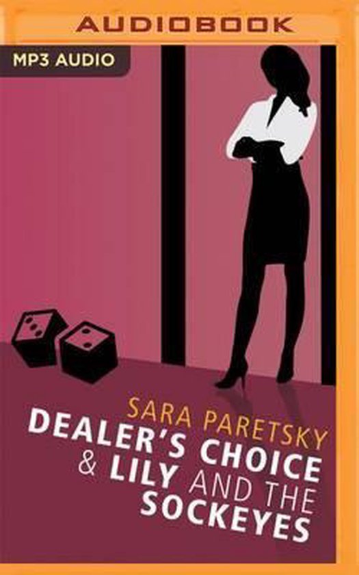 Dealer's Choice and Lily and the Sockeyes, Sara Paretsky ...