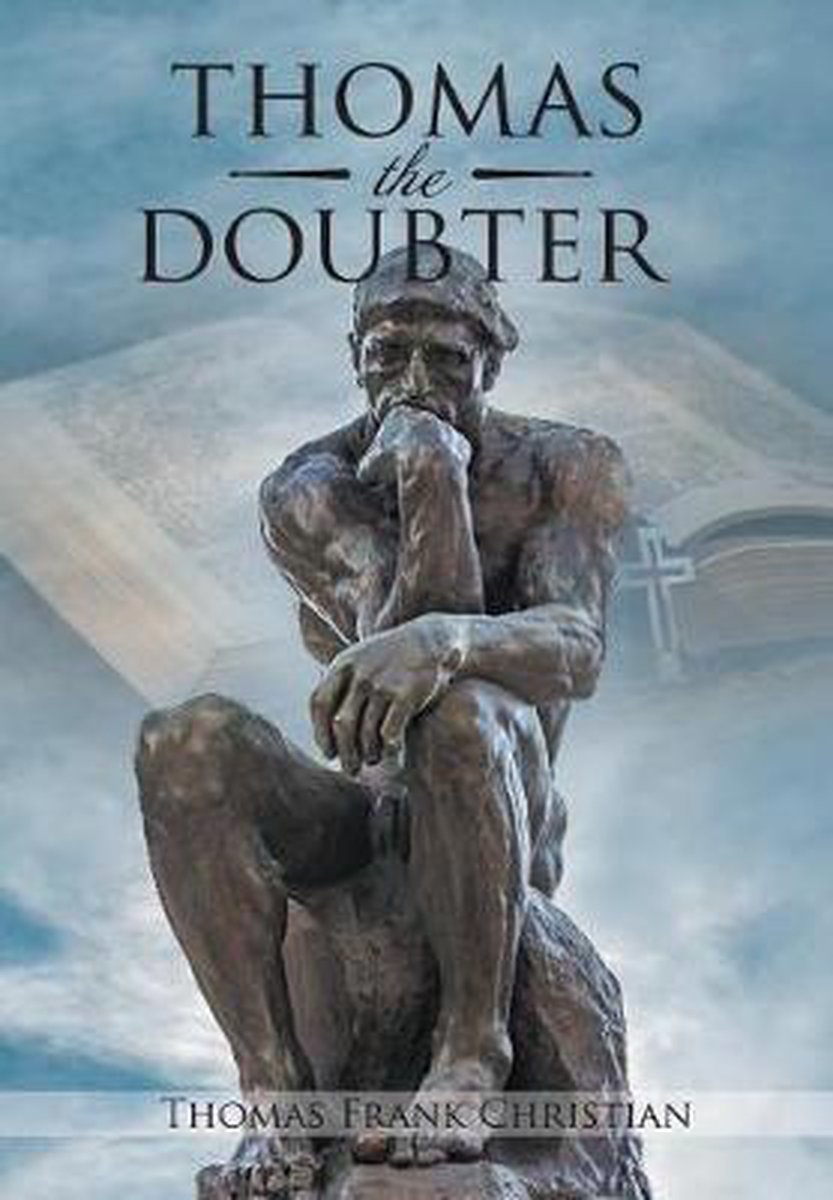 Thomas the Doubter, Thomas Frank Christian | 9781642989922 | Boeken | bol