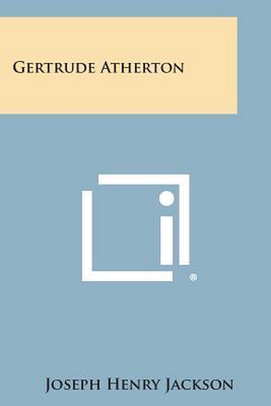Gertrude Atherton, Joseph Henry Jackson | 9781258804374 | Boeken | bol.com