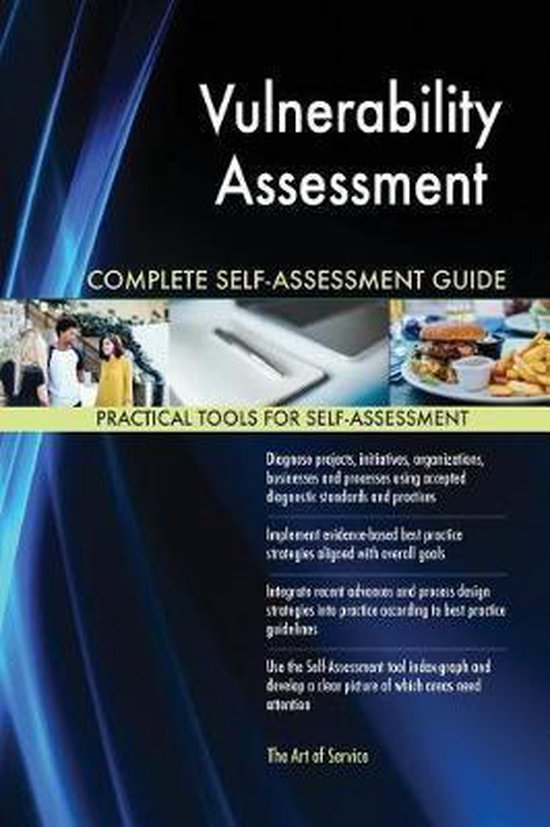 Vulnerability Assessment Complete Self-Assessment Guide | 9781489143129 ... Vulnerability Assessment Complete Self-Assessment Guide | 9781489143129 ...