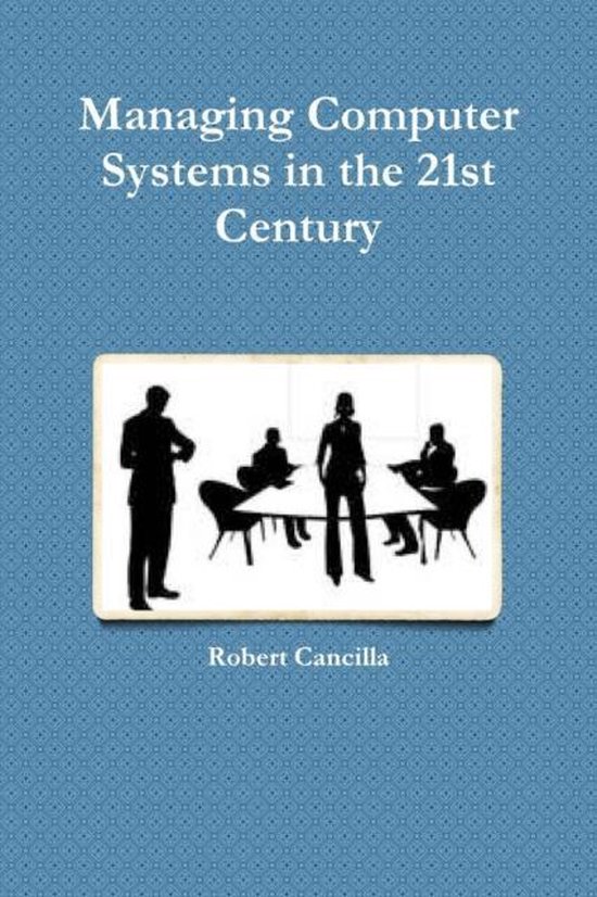 Managing Computer Systems in the 21st Century | 9781300316756 | Robert ...