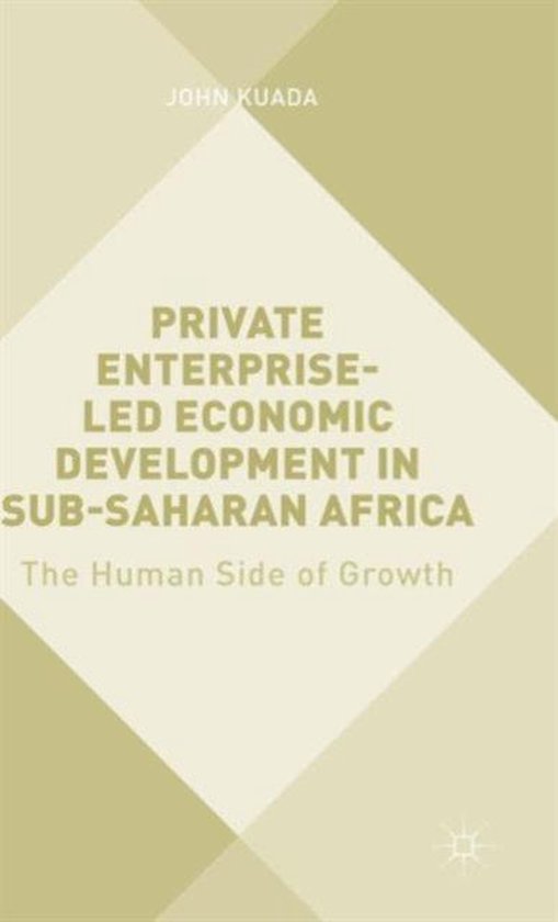 Private Enterprise Led Economic Development in Sub Saharan Africa ...