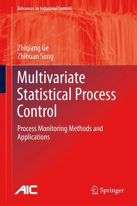 Advances in Industrial Control - Multivariate Statistical Process ...