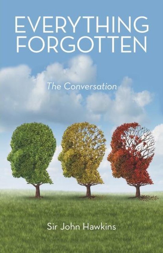 Everything Forgotten, John Hawkins | 9781489705853 | Boeken | bol
