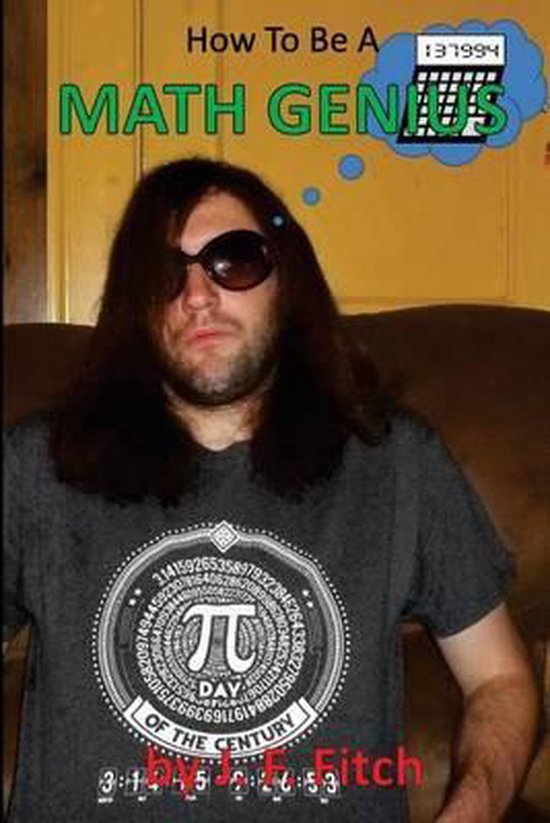 How To Be A Math Genius | 9781514642689 | J F Fitch | Boeken | bol.com