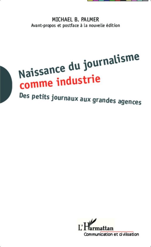 Communication et Civilisation - Naissance du journalisme comme ...
