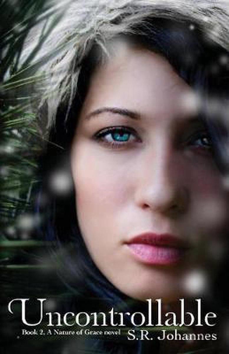 Nature of Grace- Uncontrollable, S R Johannes | 9780984799145 | Boeken ...