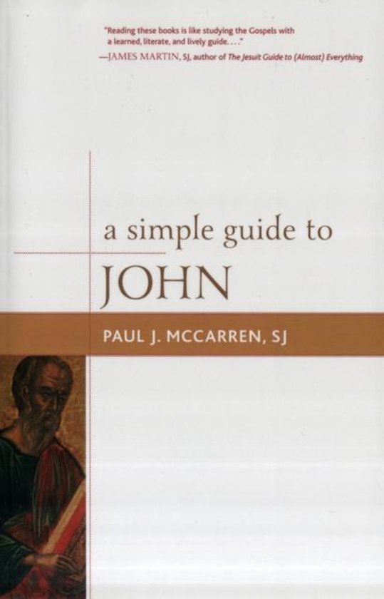 Simple Guide To John | 9781442218796 | Paul J. McCarren, SJ | Boeken ...