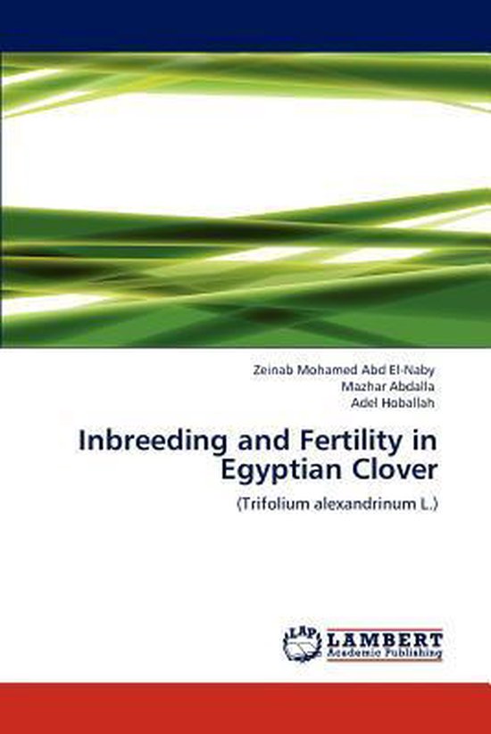 Inbreeding and Fertility in Egyptian Clover | 9783847300199 | Zeinab ...