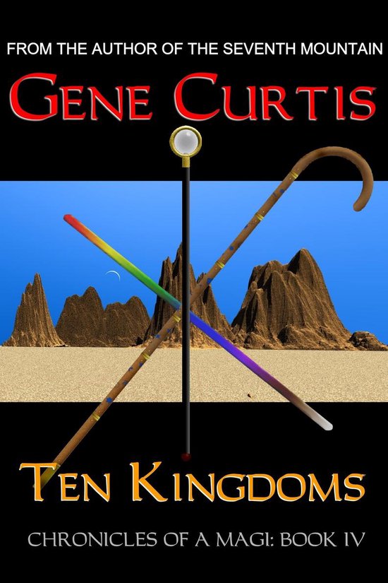 Chronicles of a Magi 4 - Ten Kingdoms (ebook), Gene Curtis ...