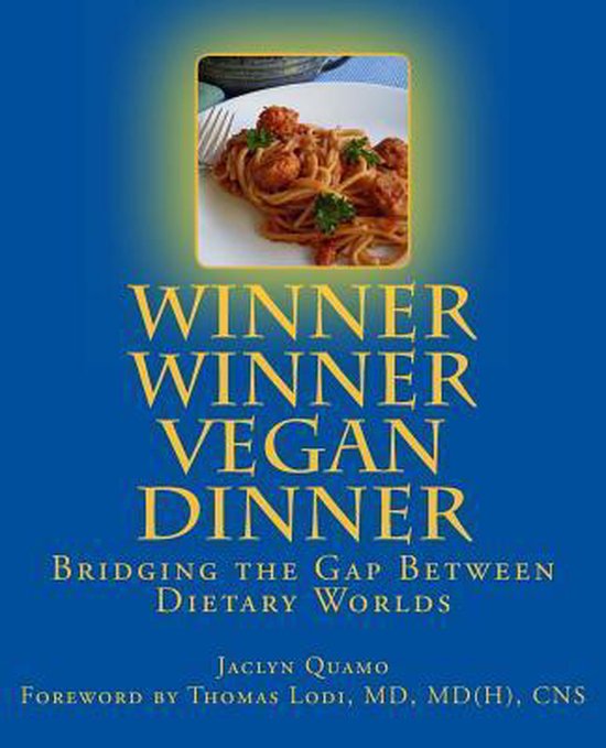 Winner Winner Vegan Dinner, Jaclyn Quamo | 9780989733403 | Boeken | bol