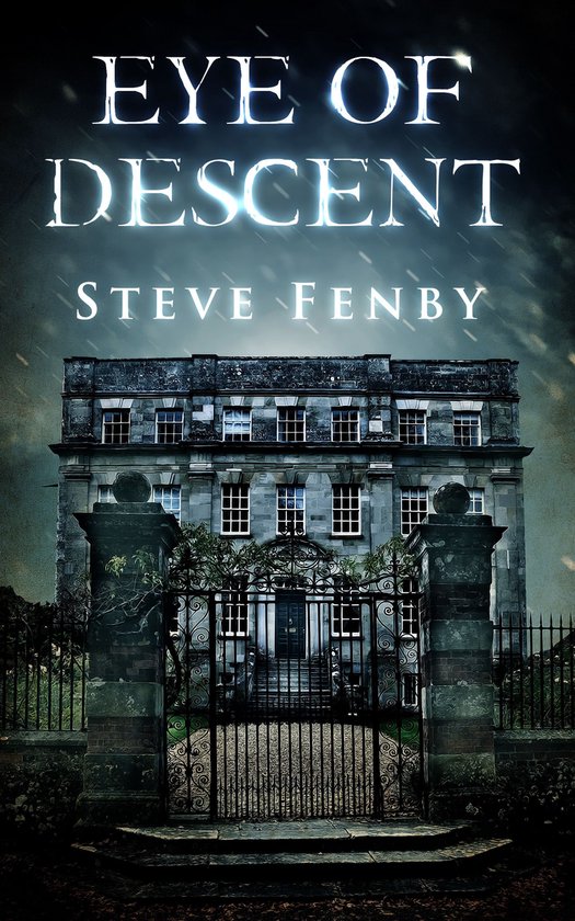 Eye of Descent (ebook), Steve Fenby | 9781311229489 | Boeken | bol.com