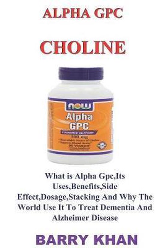 Alpha Gpc Choline | 9781794582163 | Barry Khan | Boeken | bol