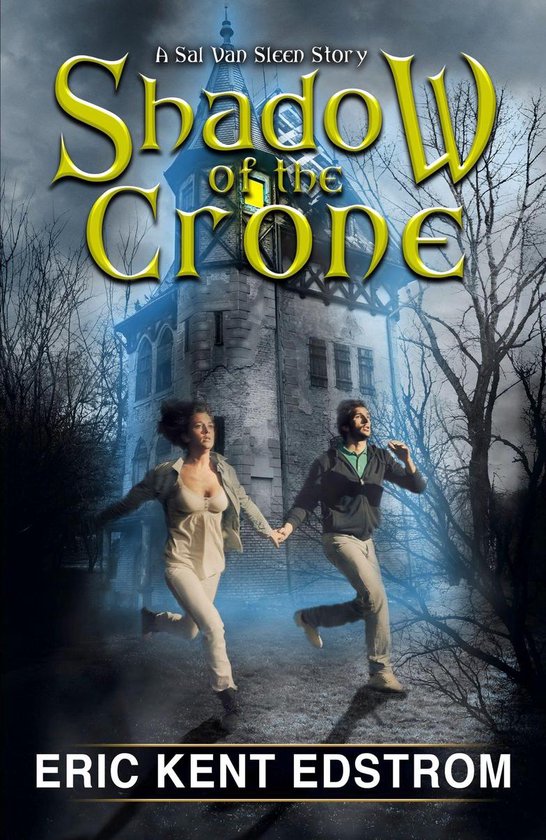 Sal Van Sleen 3 - Shadow of the Crone (ebook), Eric Kent Edstrom ...