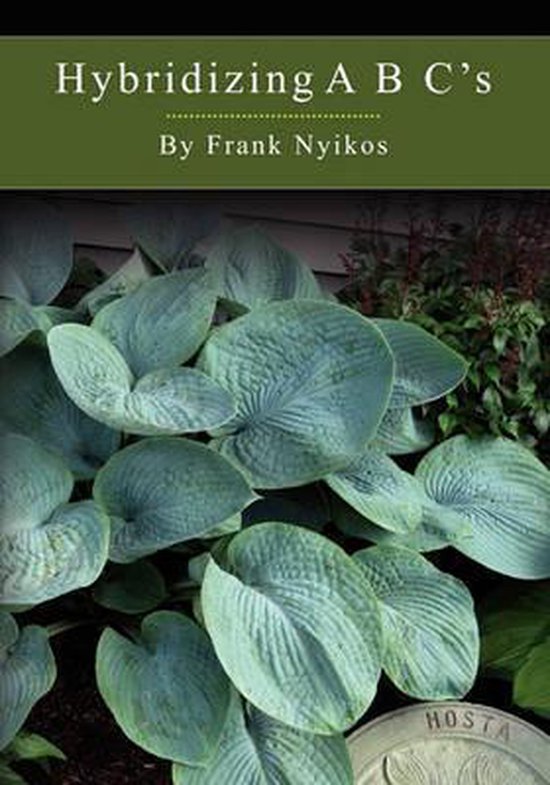 Hybridizing A B C's, Frank Nyikos | 9781451539035 | Boeken | bol