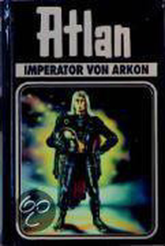 Perry Rhodan Edition. Atlan-Zeitabenteuer 14. Imperator von Arkon ...