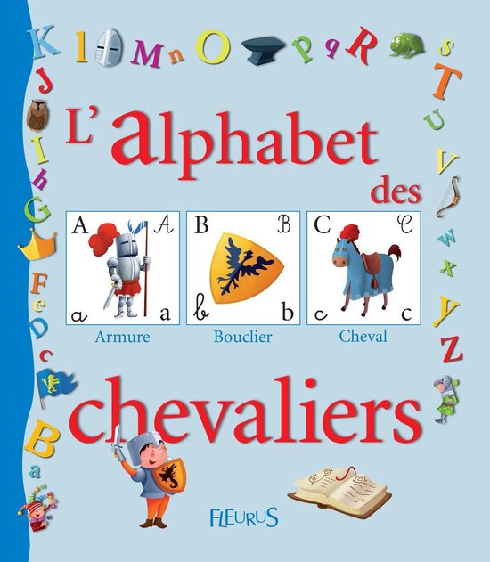 Mon premier alphabet - L'alphabet des chevaliers (ebook), Fred Multier ...